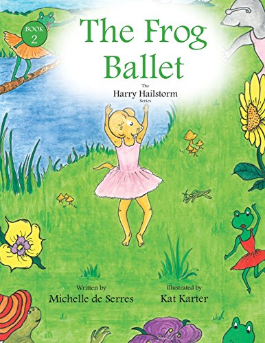The frog ballet by Michelle De Serres | Goodreads