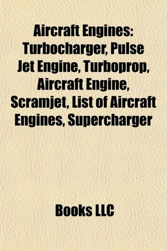 Aircraft Engines: Turbocharger, Pulse Jet Engine, Turboprop, Aircraft ...