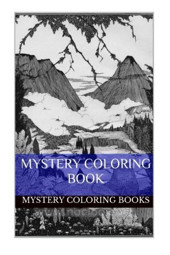 Mystery Coloring Book: Exciting Adventure and Secret Garden Adult ...