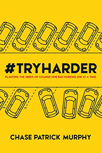 #TryHarder by Chase Patrick Murphy | Goodreads