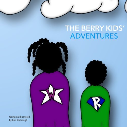 The Berry Kids' Adventures by Erin Yarbrough | Goodreads