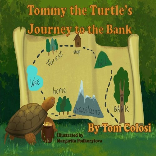Tommy the Turtle's Journey to the Bank by Tom Colosi | Goodreads