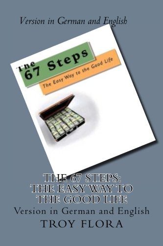 The 67 Steps: The Easy Way to the Good Life: Version in German and ...