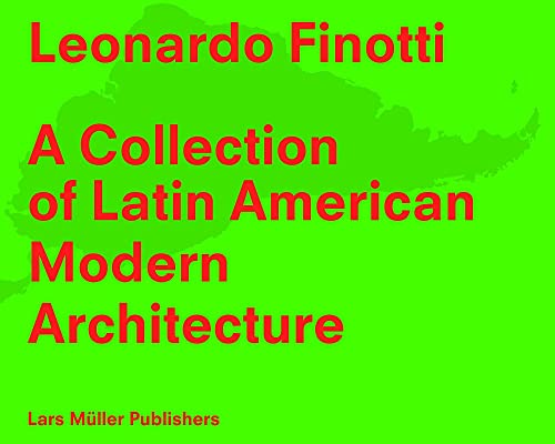 A Collection of Latin American Modern Architecture: Leonardo Finotti by ...