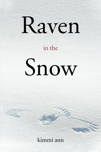raven in the snow: A Haiku Treasury by Kimmi Ann | Goodreads