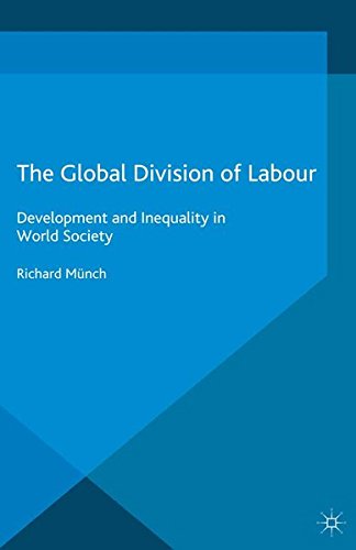 The Global Division of Labour: Development and Inequality in World ...