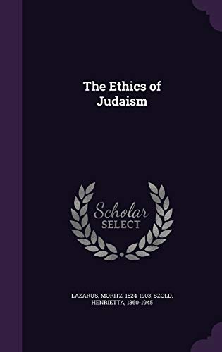 The Ethics of Judaism by Moritz Lazarus | Goodreads