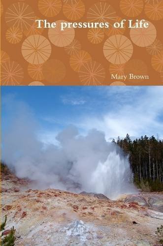 The pressure of Life by Mary Brown | Goodreads