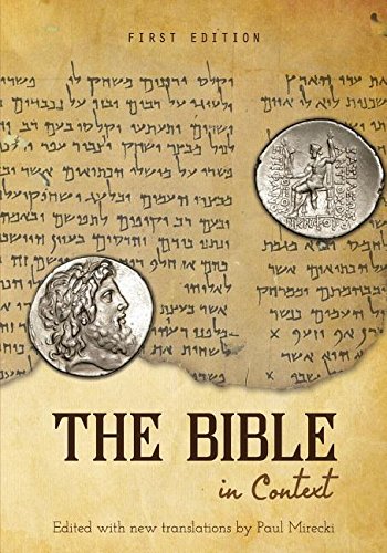 The Bible in Context (First Edition) by Paul Mirecki | Goodreads