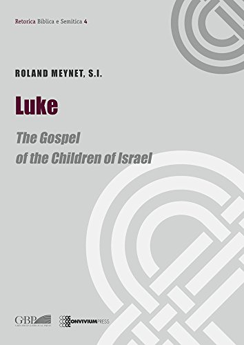Luke: The Gospel of the Children of Israel by Roland Meynet | Goodreads