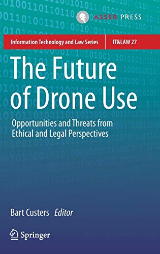 The Future of Drone Use: Opportunities and Threats from Ethical and ...