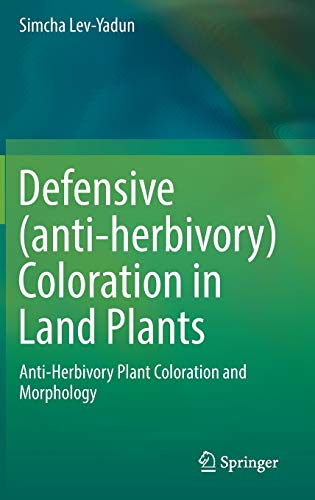 Defensive (anti-herbivory) Coloration in Land Plants by Simcha Lev ...