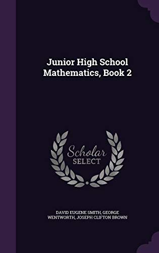 Junior High School Mathematics, Book 2 by David Eugene Smith | Goodreads