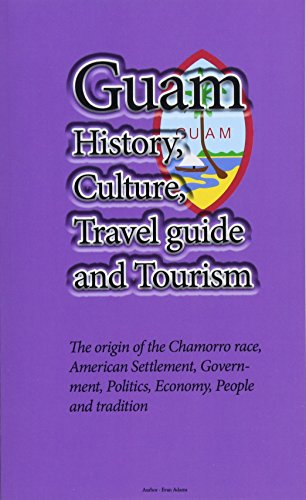 Guam History, Culture, Travel Guide and Tourism: The Origin of the ...