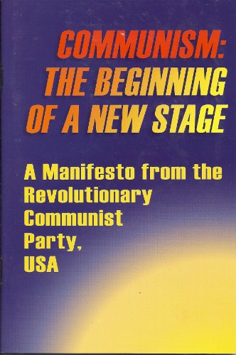 Communism: The Beginning of a New Stage by Revolutionary Communist ...