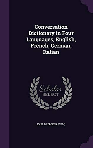 Conversation Dictionary in Four Languages, English, French, German ...