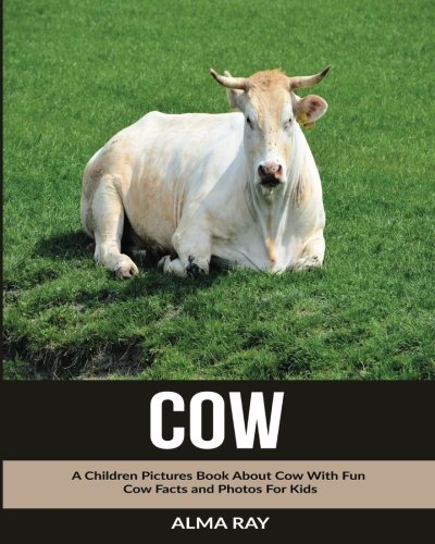 Cow: A Children Pictures Book About Cow With Fun Cow Facts and Photos ...
