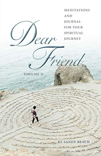 Dear Friend Volume - II: Meditations and Journal for Your Spiritual ...