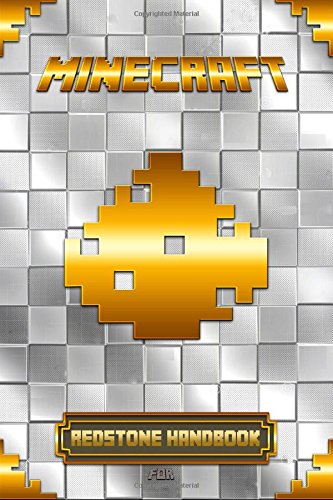 Redstone Handbook for Minecraft: Ultimate Collector's Edition by ...