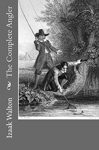 The Complete Angler by Izaak Walton | Goodreads