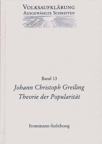 Johann Christoph Greiling (1765-1840): Theorie Der Popularitat ...