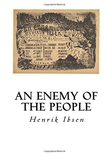 An Enemy of The People: A Play in Five Acts by Henrik Ibsen | Goodreads