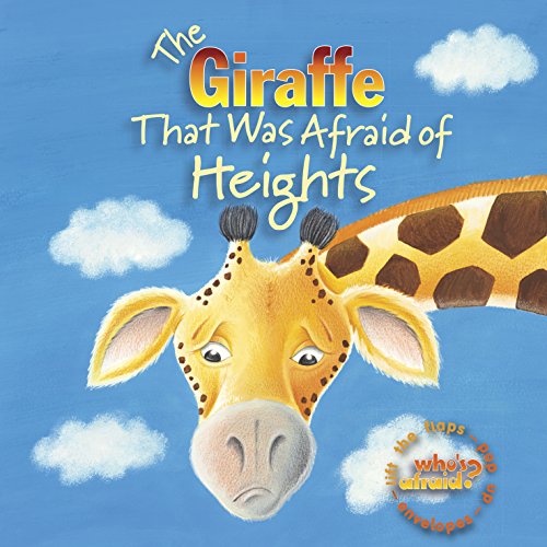 The Giraffe That Was Afraid of Heights by Amie Carlson | Goodreads