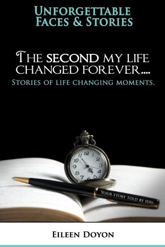 The Second My Life Changed Forever by Eileen Doyon | Goodreads