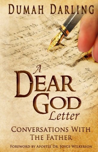 A Dear God Letter: Conversations With The Father by Dumah Darling ...