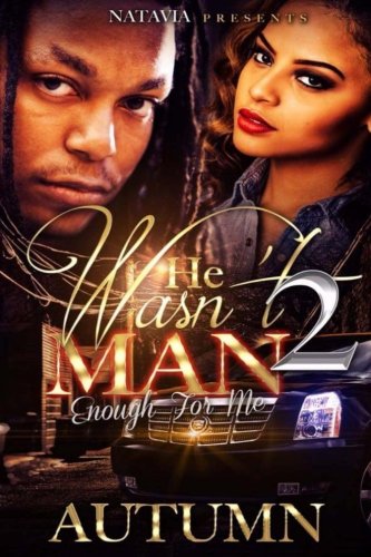 He Wasn't Man Enough for Me by Autumn | Goodreads