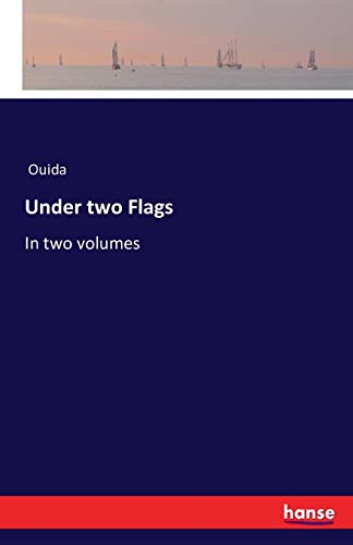 Under two Flags: In two volumes by Ouida | Goodreads