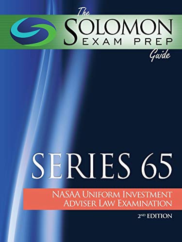 The Solomon Exam Prep Guide: Series 65: NASAA Uniform Investment ...