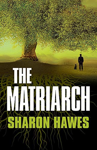 The Matriarch by Sharon Hawes | Goodreads