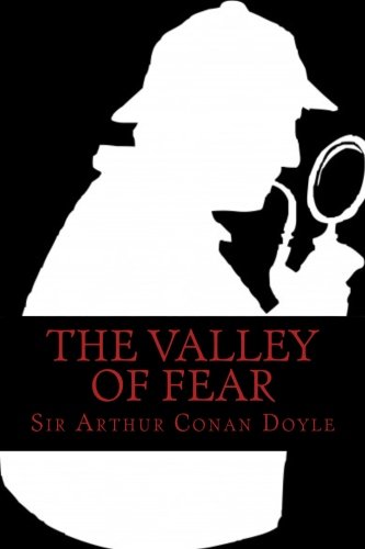 The Valley of Fear by Arthur Conan Doyle | Goodreads