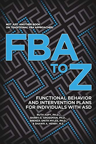 FBA to Z: Functional Behavior and Intervention Plans for Individuals ...