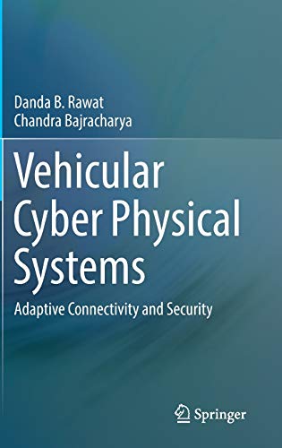 Vehicular Cyber Physical Systems: Adaptive Connectivity and Security by ...