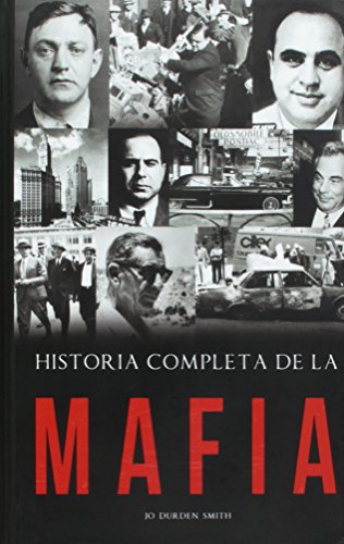 Historia Completa de la Mafia (Coleccion DTP) by Jo Durden-Smith ...