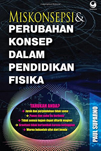 Miskonsepsi & Perubahan Konsep dalam Pendidikan Fisika by Paul Suparno ...