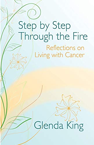 Step by Step Through the Fire by Glenda King | Goodreads