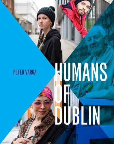 Humans of Dublin by Péter Varga | Goodreads