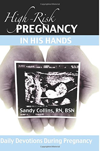 High-Risk Pregnancy in His Hands by Sandy Collins | Goodreads