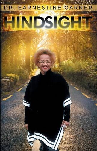 Hindsight by Earnestine Garner | Goodreads