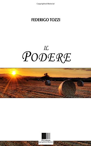 Il Podere (Italian Edition) by Federigo Tozzi | Goodreads