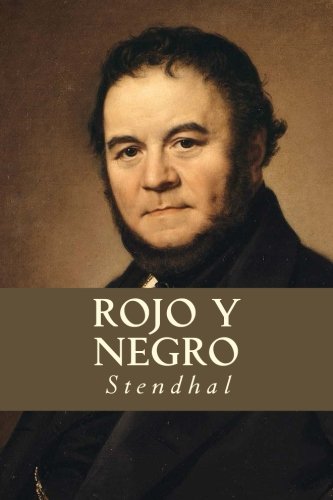 Rojo y Negro (Spanish Edition) by Stendhal | Goodreads