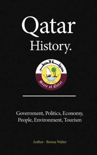 Qatar History: Government, Politics, Economy, People, Environment ...