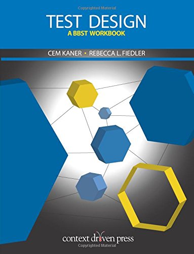 Test Design: A BBST Workbook by Cem Kaner | Goodreads