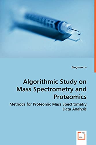 Algorithmic Study on Mass Spectrometry and Proteomics: Methods for ...