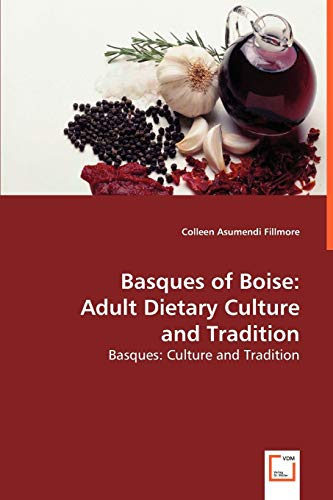 Basques of Boise: Adult Dietary Culture and Tradition: Basques: Culture ...