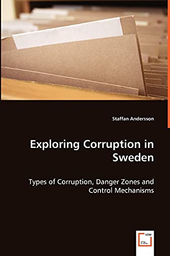 Exploring Corruption in Sweden: Types of Corruption, Danger Zones and ...