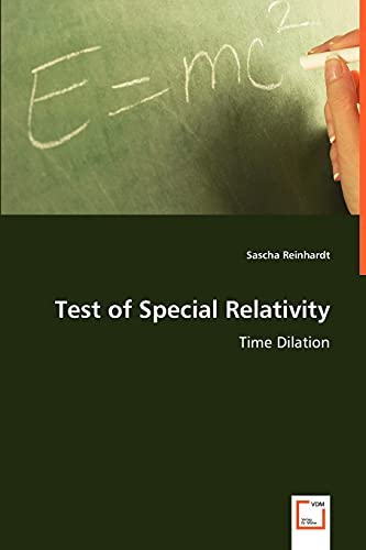 Test of Special Relativity: Time Dilation by Sascha Reinhardt | Goodreads